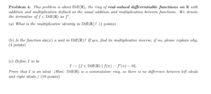 Solved Problem 4. This problem is about Diff(R), the ring of | Chegg.com