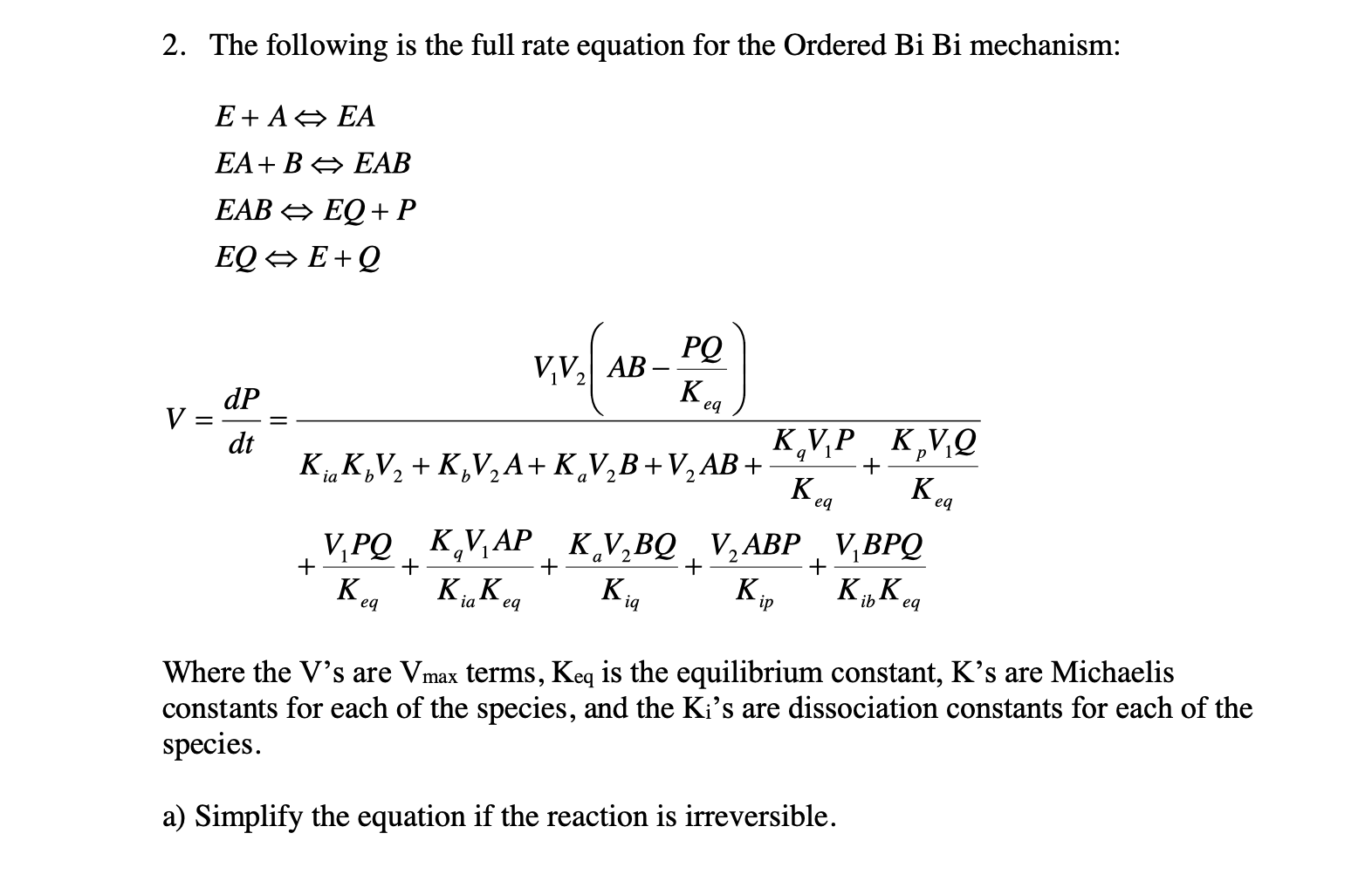 Solved 2. The following is the full rate equation for the | Chegg.com