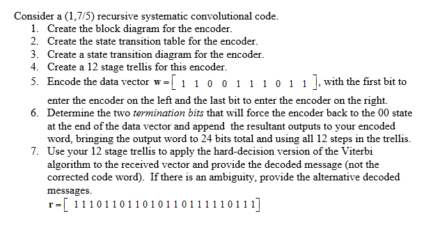 Consider a (1,7/5) recursive systematic convolutional | Chegg.com
