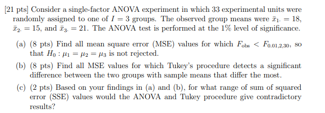 [21 pts] Consider a single-factor ANOVA experiment in | Chegg.com
