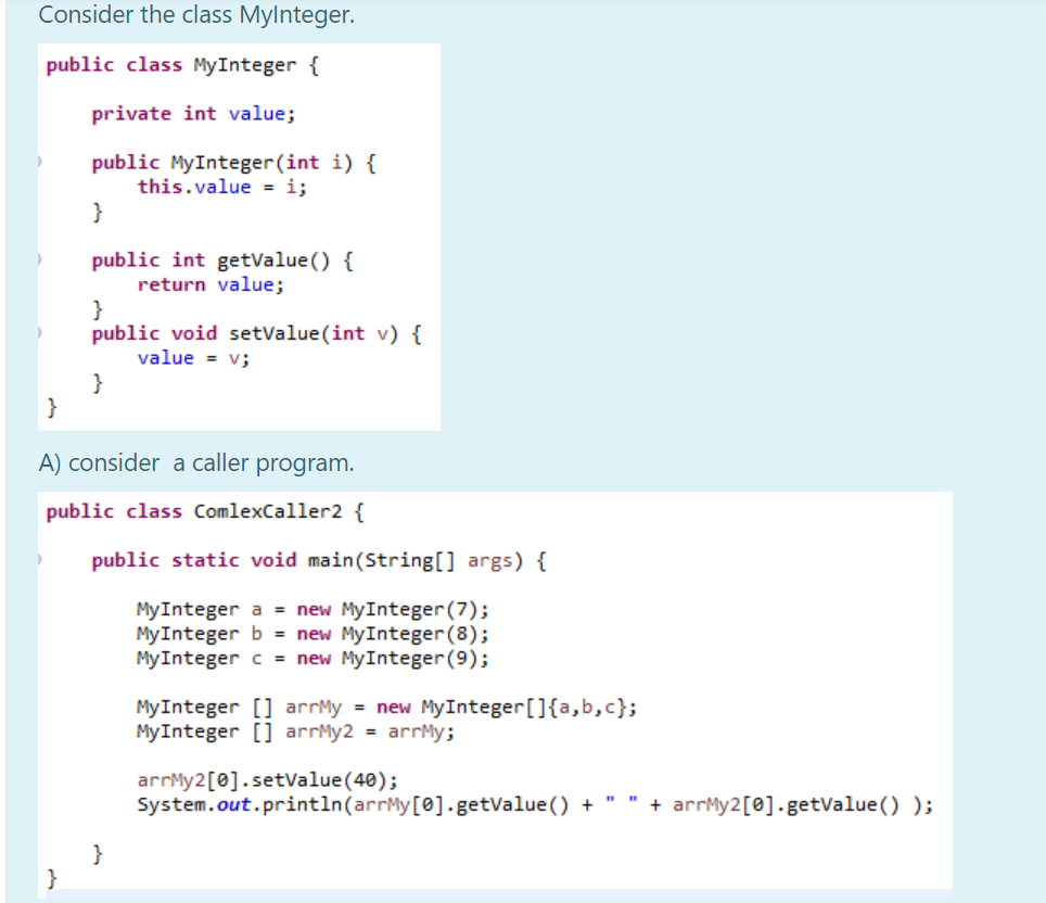 Solved Consider The Class Mylnteger Public Class Myinteger