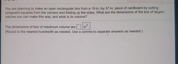Solved You are planning to make an open rectangular box from | Chegg.com