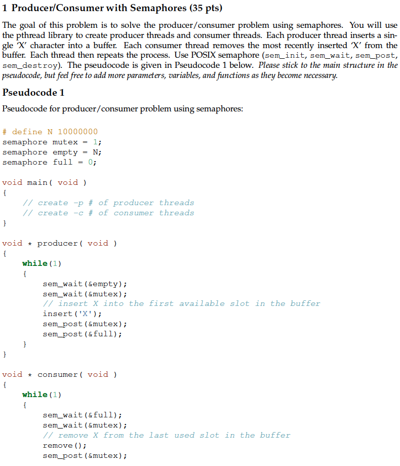 1 Producer/Consumer with Semaphores (35 pts) The goal | Chegg.com