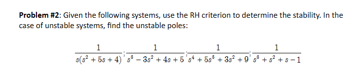 Problem \#2: Given the following systems, use the RH | Chegg.com