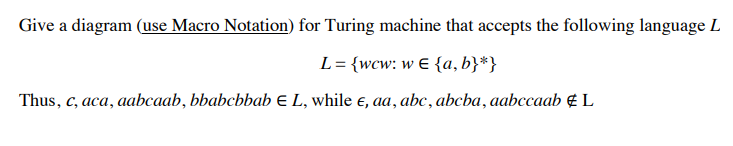 Solved Give a diagram (use Macro Notation) for Turing | Chegg.com