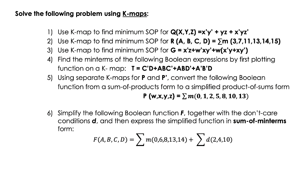 Solved The Following Problem Using K Maps 1 Use K Map To 3774