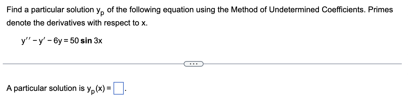 Solved Find a particular solution yp of the following | Chegg.com