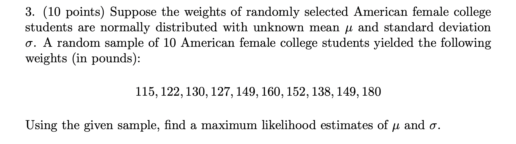 Solved 3. (10 points) Suppose the weights of randomly | Chegg.com
