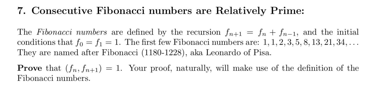 Solved 7. Consecutive Fibonacci numbers are Relatively | Chegg.com