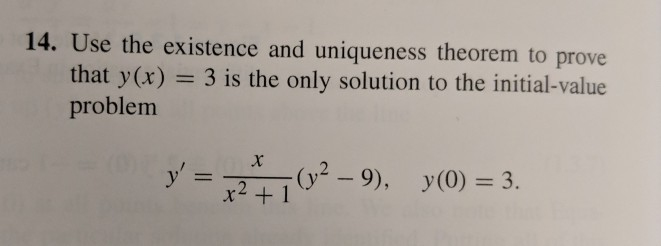 Solved 14. Use the existence and uniqueness theorem to prove | Chegg.com