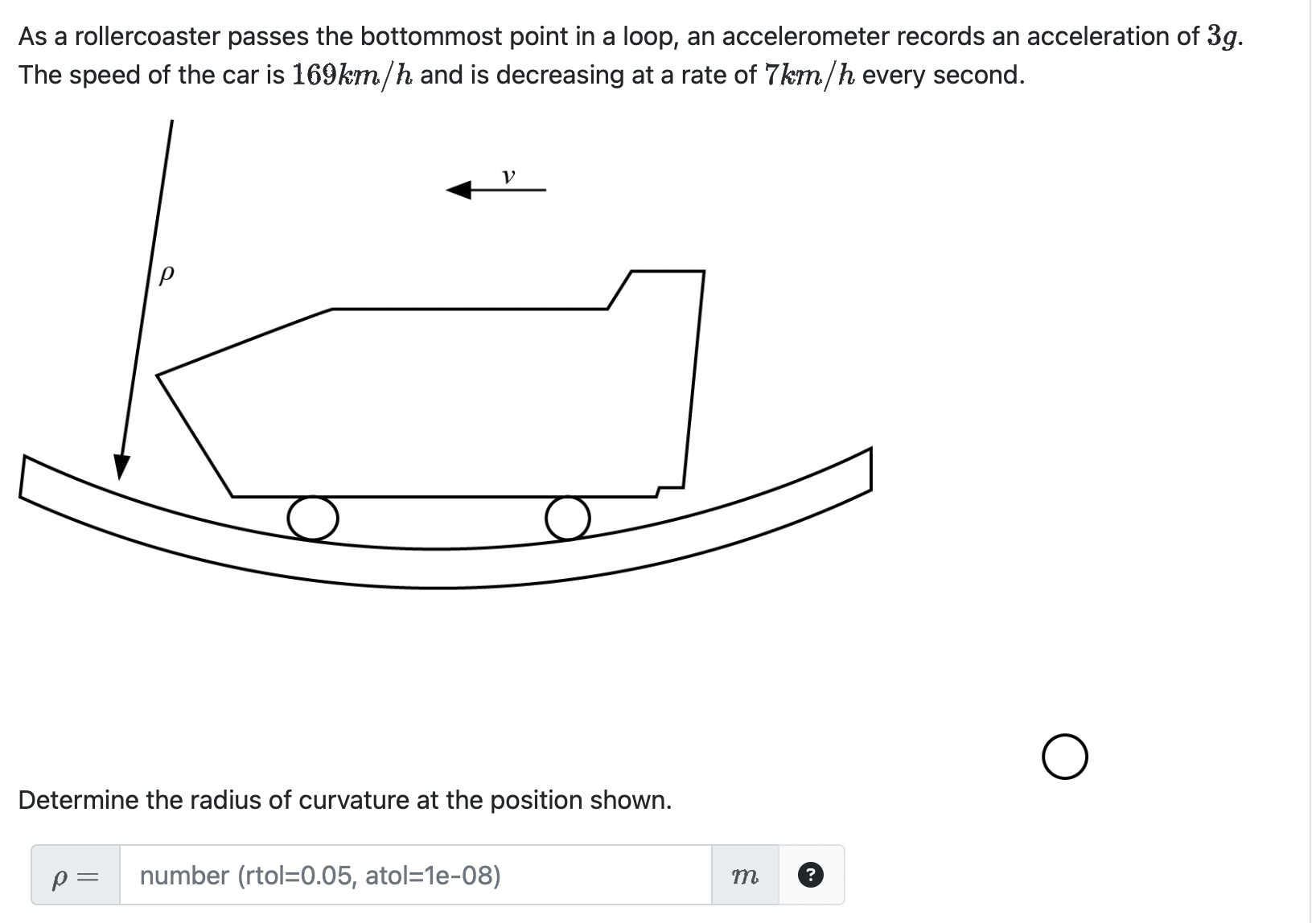Solved As a rollercoaster passes the bottommost point in a | Chegg.com