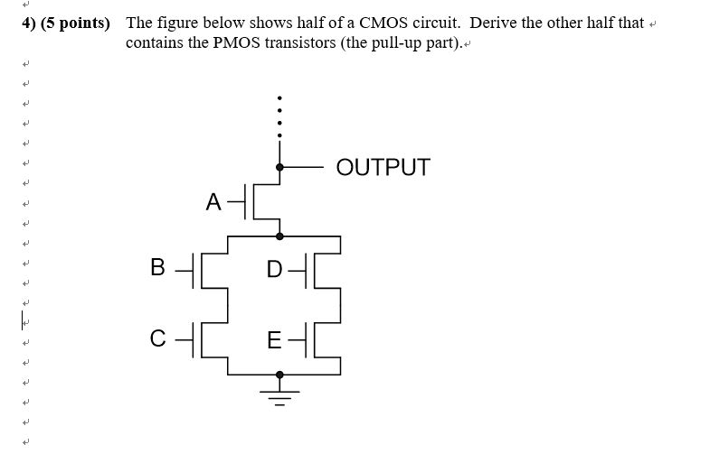 Solved The figure below shows half of a CMOS circuit. Derive | Chegg.com