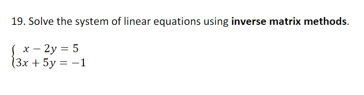 Solved 19. Solve the system of linear equations using | Chegg.com