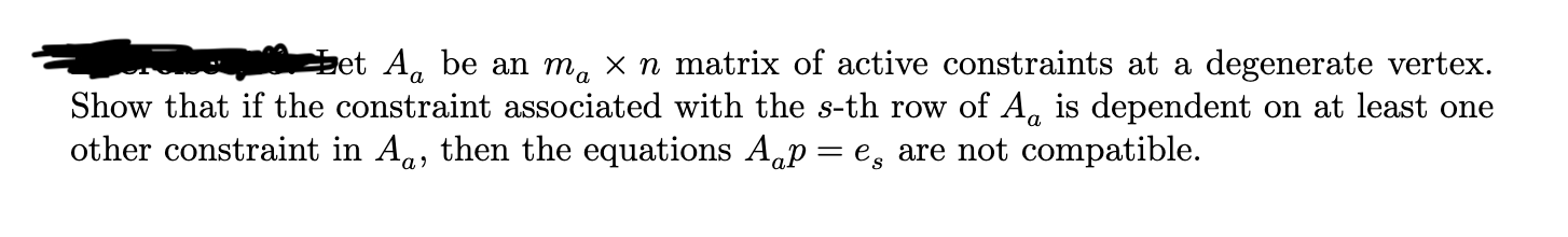 Solved =_- wet Aa be an ma×n matrix of active constraints at | Chegg.com