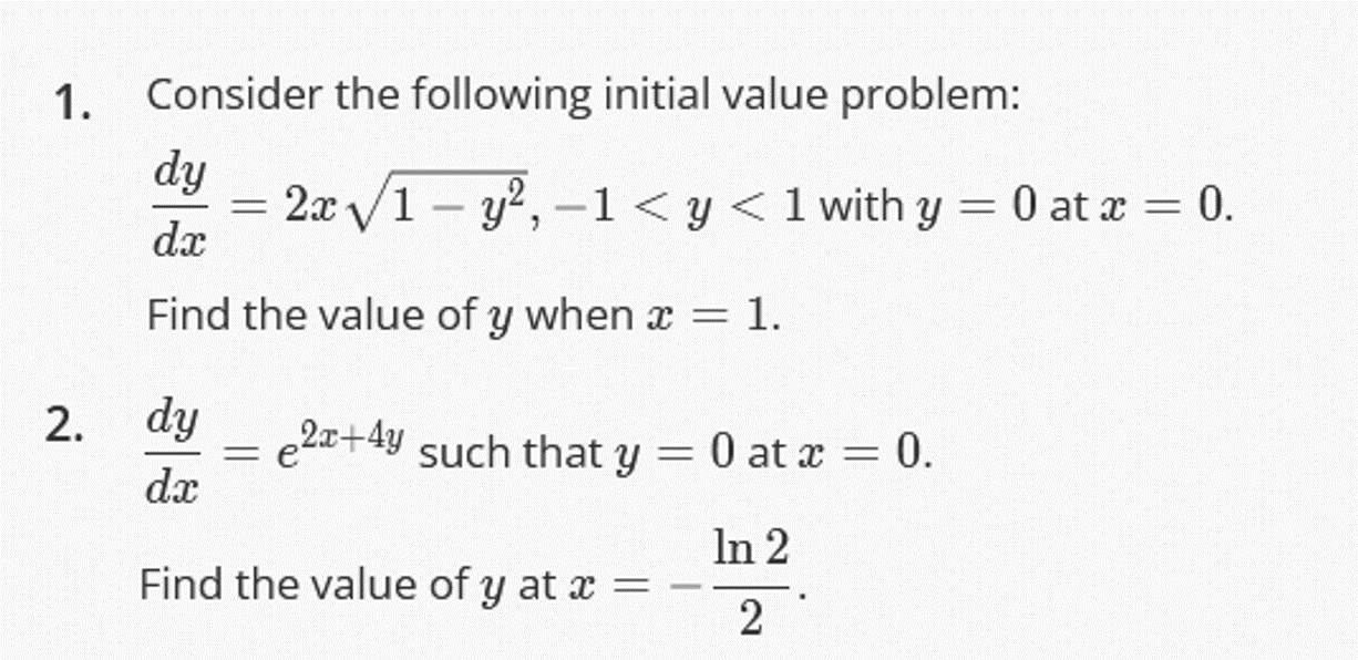 Solved 1 Consider The Following Initial Value Problem Dy Chegg