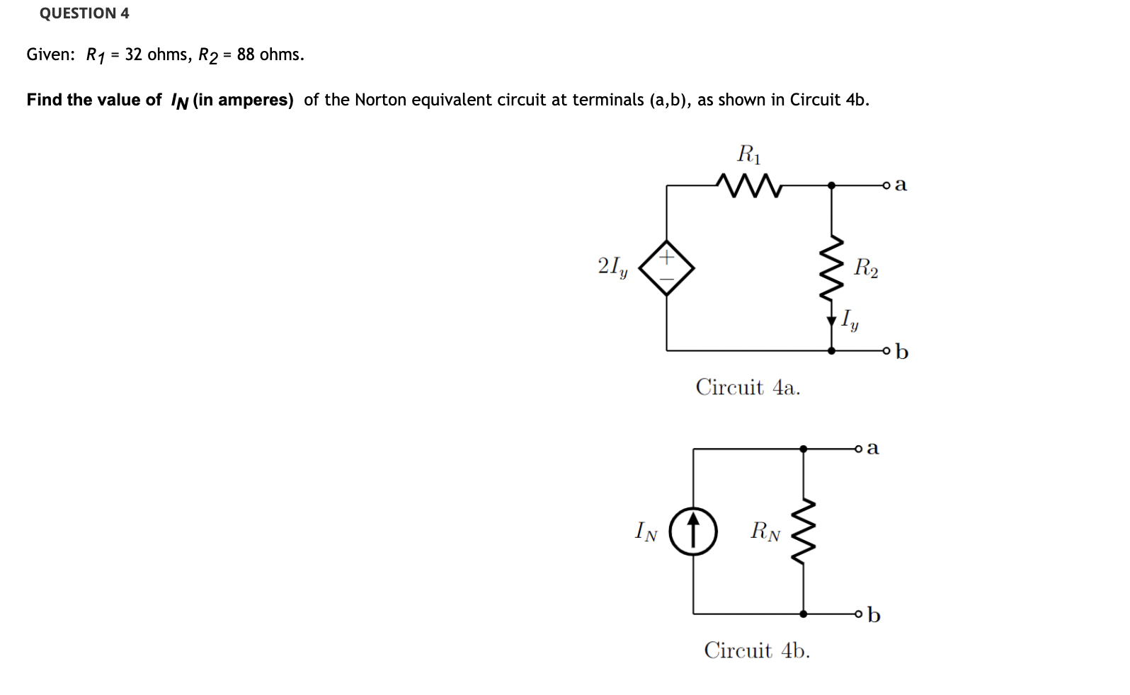 Solved Given: R1=32 ohms, R2=88 ohms. Find the value of IN | Chegg.com