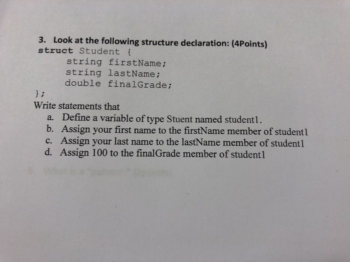 Solved 3. Look at the following structure declaration: | Chegg.com