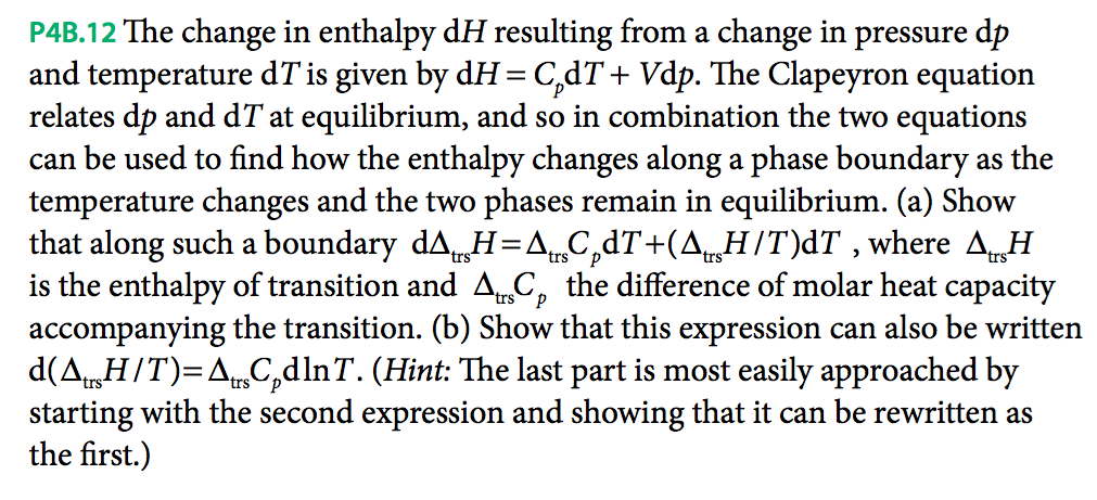 Solved P4B.12 The change in enthalpy dH resulting from a | Chegg.com