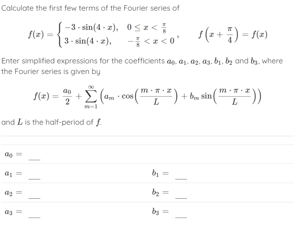 Solved Calculate the first few terms of the Fourier series | Chegg.com