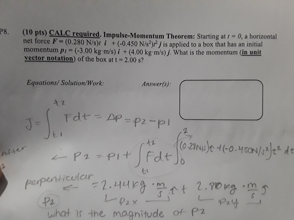 Solved p8. (10 pts) CALC required. Impulse-Momentum Theorem: | Chegg.com