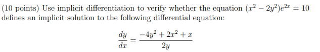 Solved (10 ﻿points) ﻿Use implicit differentiation to verify | Chegg.com