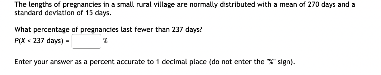 Solved The lengths of pregnancies in a small rural village | Chegg.com