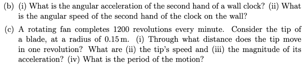 Solved (b) (i) What is the angular acceleration of the | Chegg.com