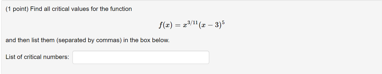 Solved (1 point) Find all critical values for the function | Chegg.com