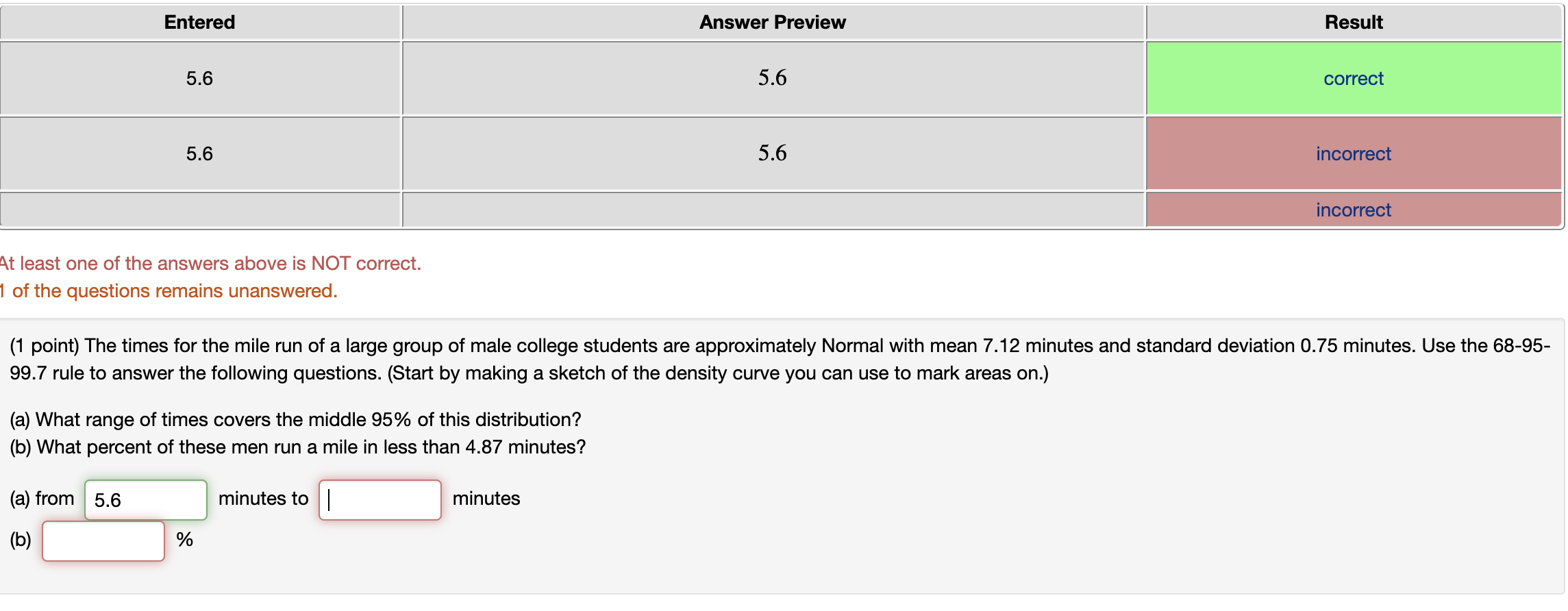 Solved Entered Answer Preview Result 5.6 5.6 correct 5.6 5.6 | Chegg.com