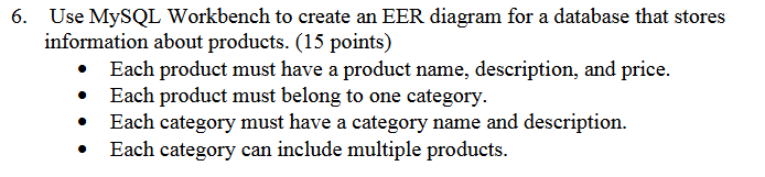 Solved 6. Use MySQL Workbench to create an EER diagram for a | Chegg.com