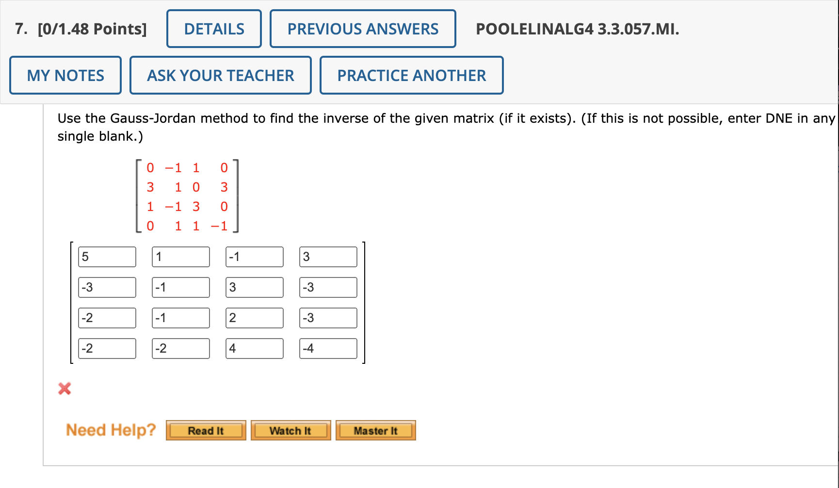 Solved Use The Gauss Jordan Method To Find The Inverse Of