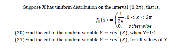 Solved Suppose x ﻿has uniform distribution on the interval | Chegg.com