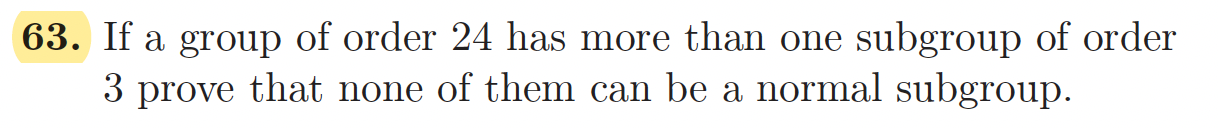 Solved 63. If a group of order 24 has more than one subgroup | Chegg.com