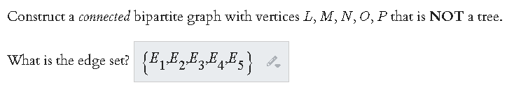 Solved Construct a connected bipartite graph with vertices | Chegg.com