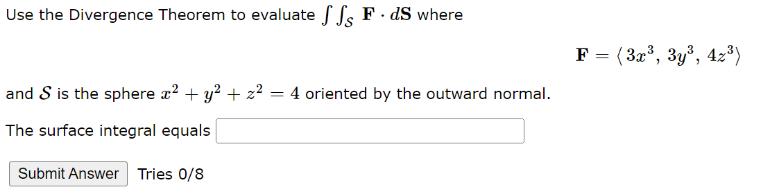 Solved Use the Divergence Theorem to evaluate ∬SF⋅dS where | Chegg.com