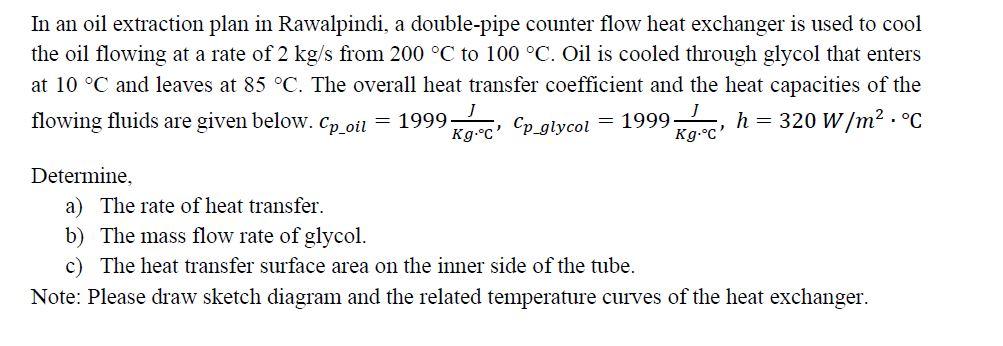 Solved In an oil extraction plan in Rawalpindi, a | Chegg.com