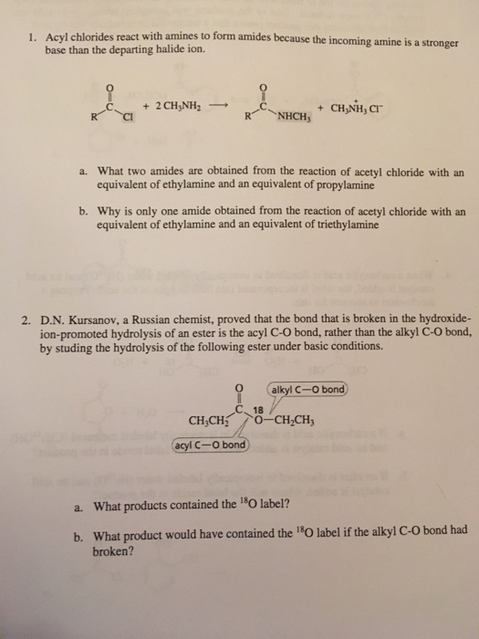Solved 1. Acyl chlorides react with amines to form amides | Chegg.com