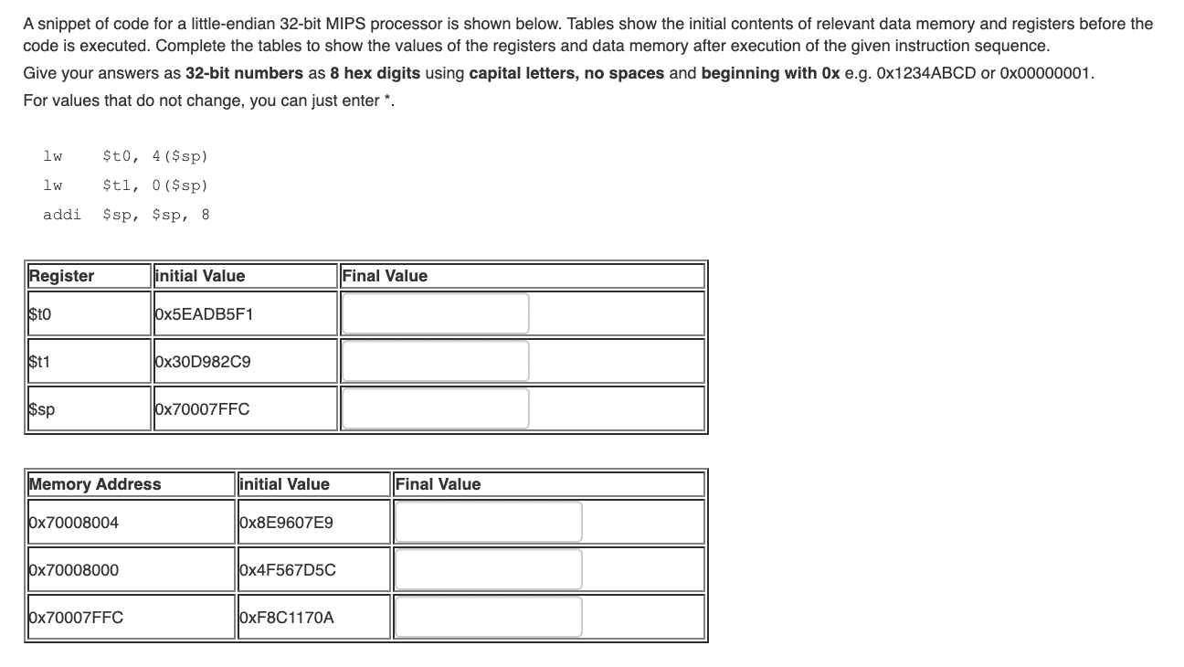 Solved A snippet of code for a little-endian 32-bit MIPS | Chegg.com