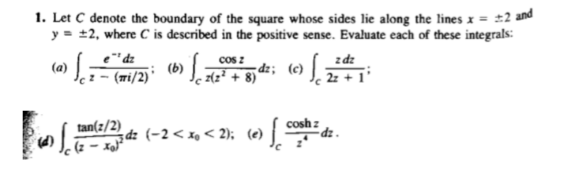 Solved 1. Let C denote the boundary of the square whose | Chegg.com