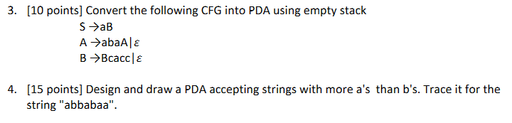 Solved 3. [10 points] Convert the following CFG into PDA | Chegg.com