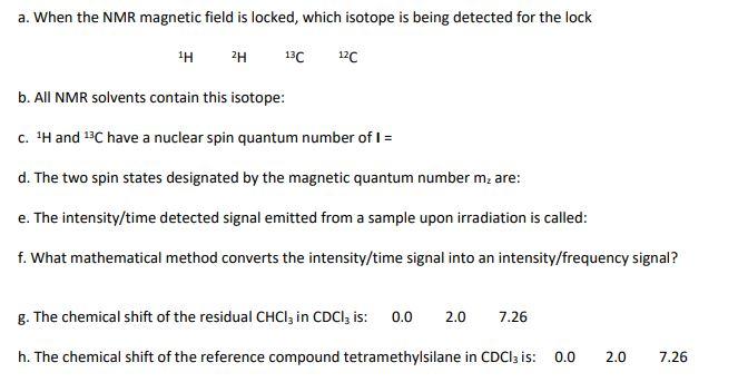 Solved a. When the NMR magnetic field is locked, which | Chegg.com