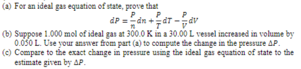 Solved (a) For an ideal gas equation of state, prove that | Chegg.com