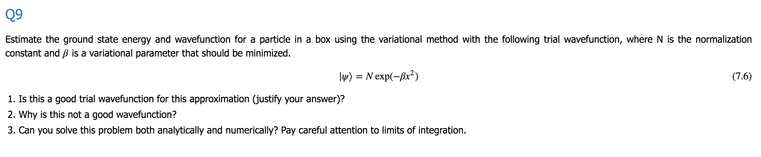 Solved 09 Estimate The Ground State Energy And Wavefunction