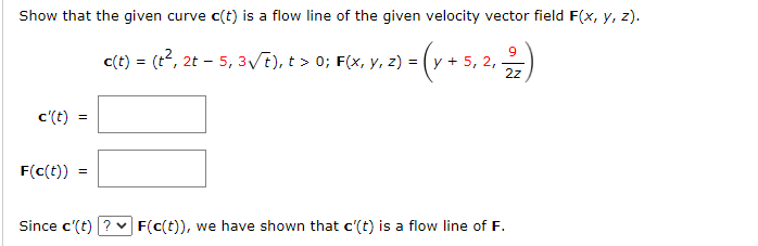 Solved Show that the given curve c(t) is a flow line of the | Chegg.com