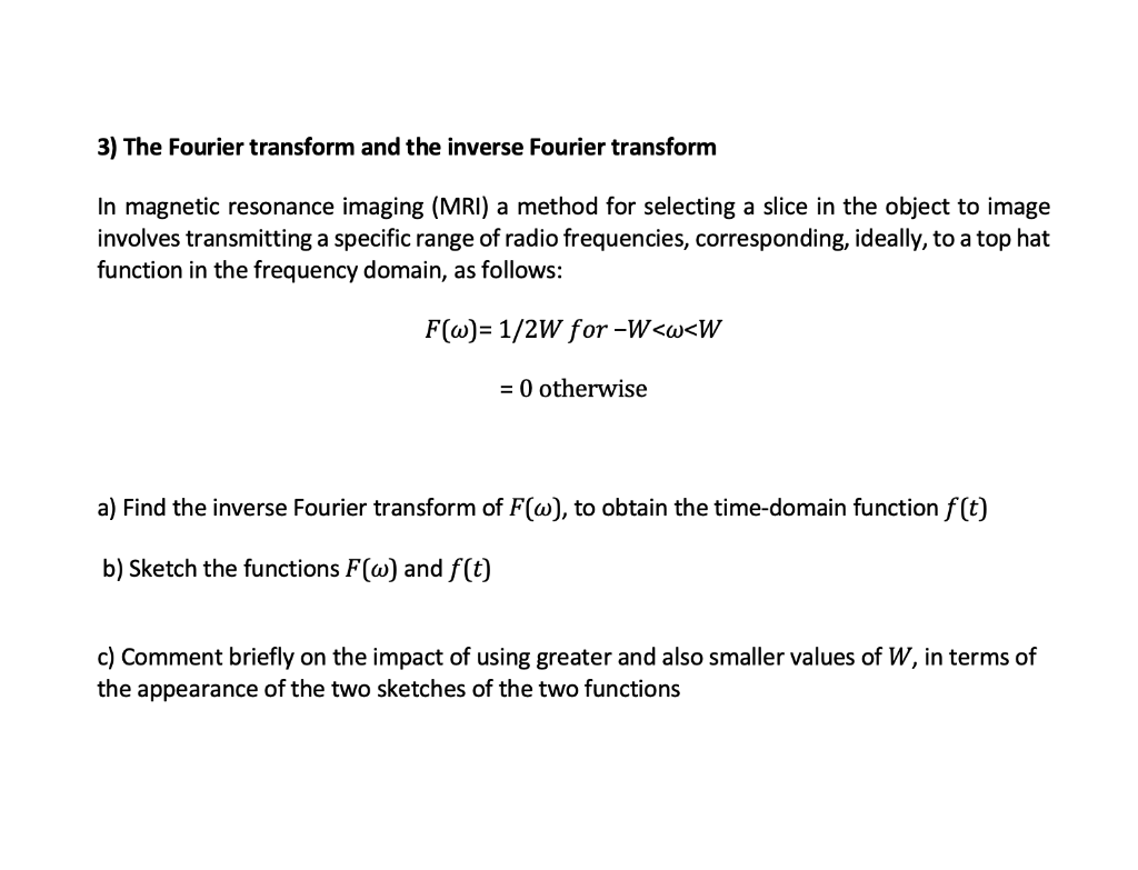 Solved 3) The Fourier transform and the inverse Fourier | Chegg.com