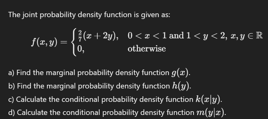 Solved by an EXPERT The joint probability density function is ﻿given ...