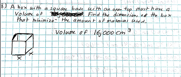 Solved A box with a square base with an open top must have a | Chegg.com