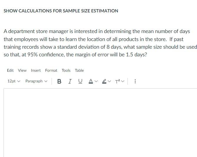 Solved SHOW CALCULATIONS FOR SAMPLE SIZE ESTIMATION A | Chegg.com