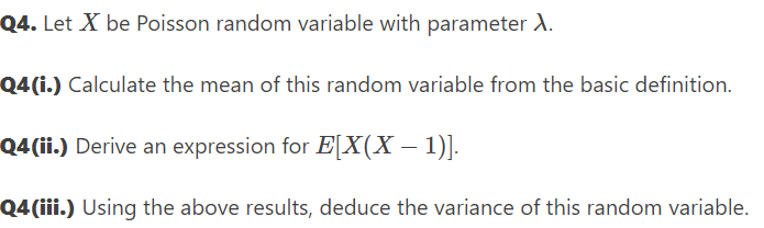 Solved Q4. Let X be Poisson random variable with parameter | Chegg.com