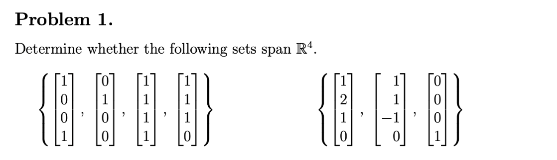 Solved Determine whether the following sets span R4. | Chegg.com